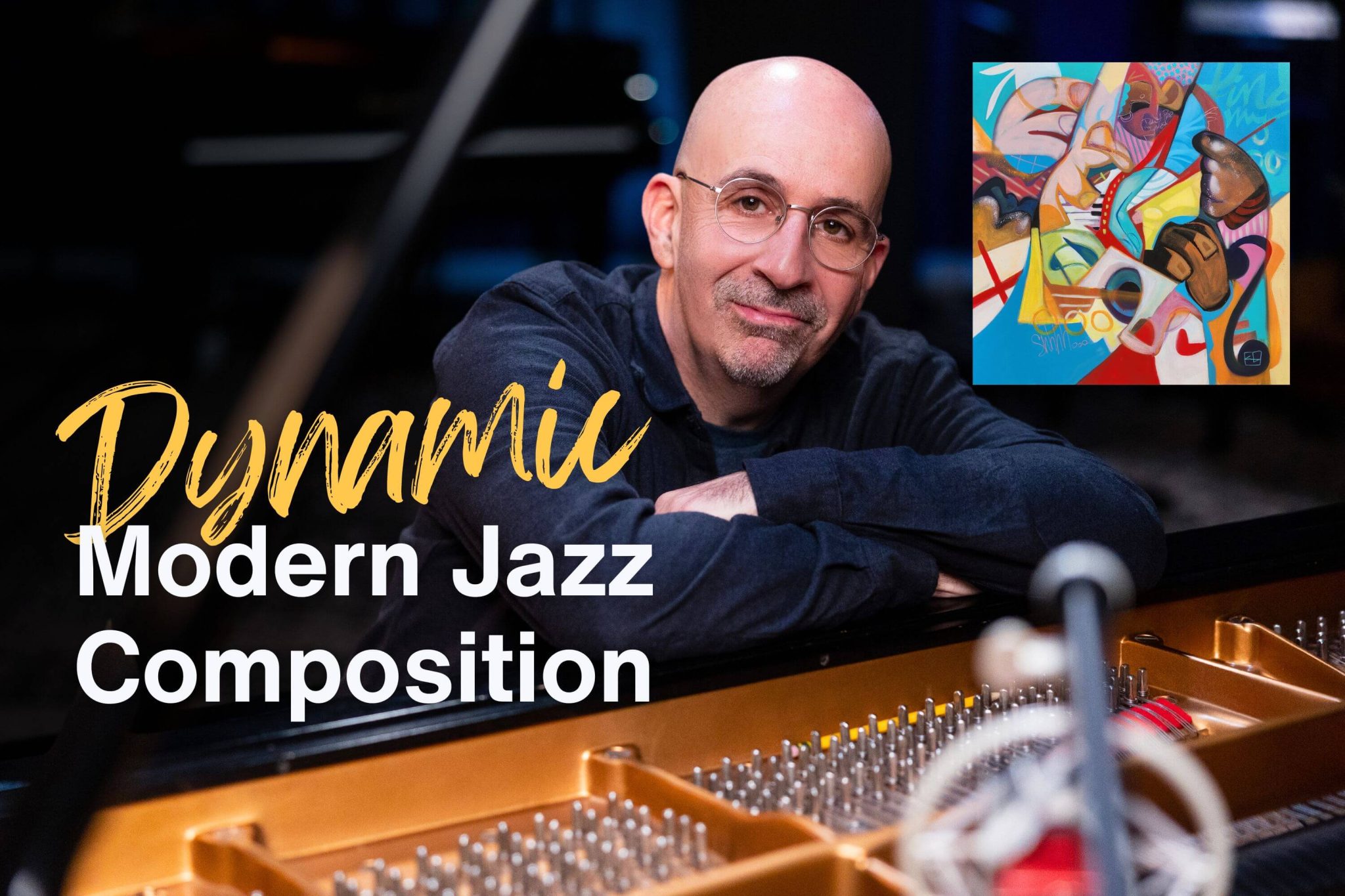 Dynamic Modern Jazz Composition - Open Studio